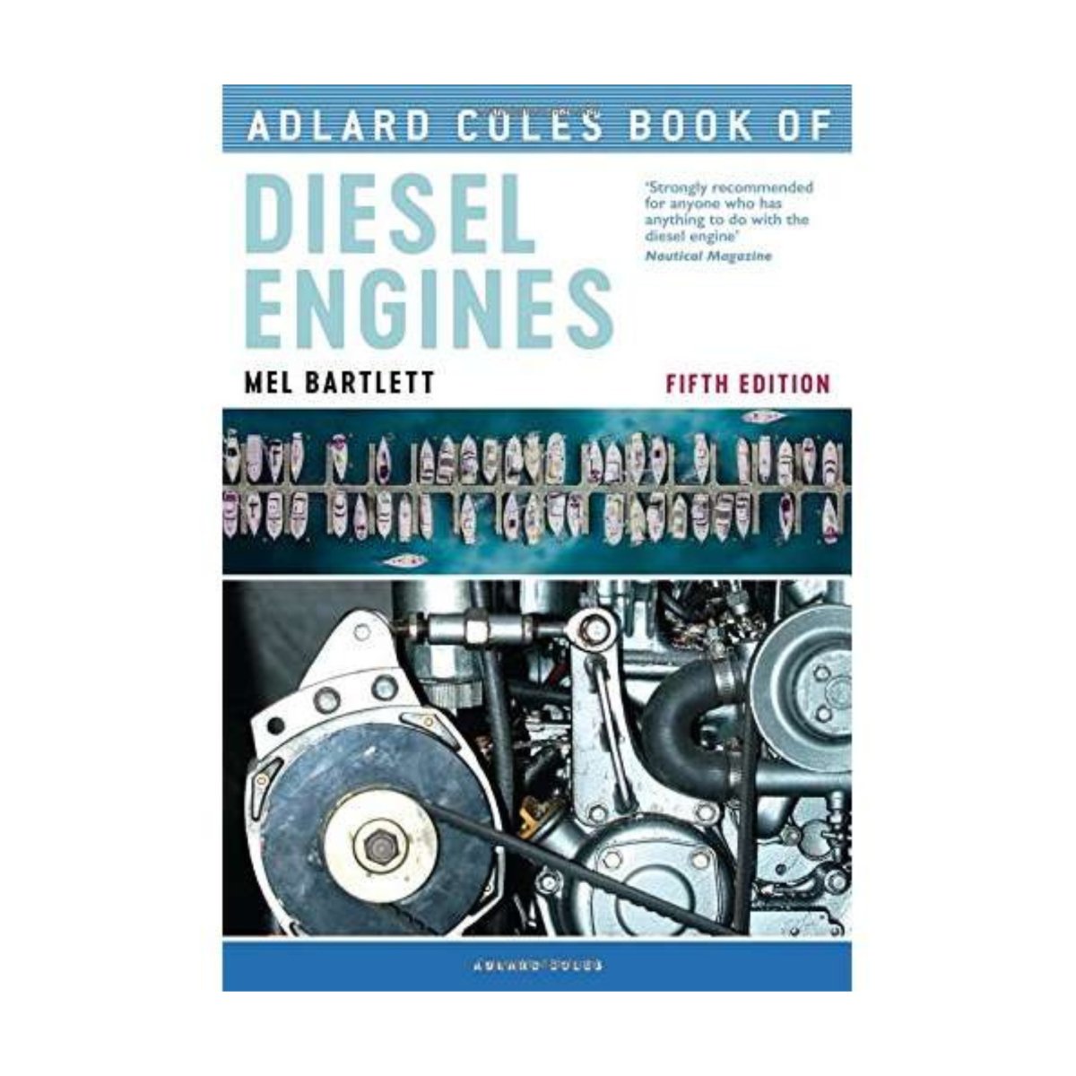 Adlard Coles Book of Diesel Engines: 5th Ed. – Life Raft Professionals