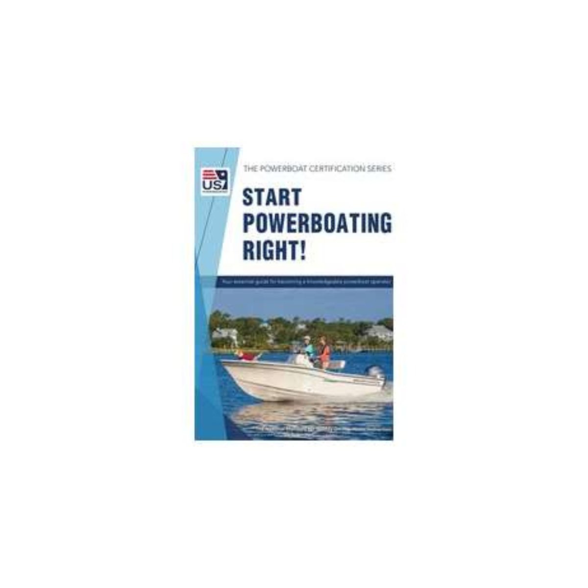 Start Powerboating Right 4th Edition 2020 – Life Raft Professionals