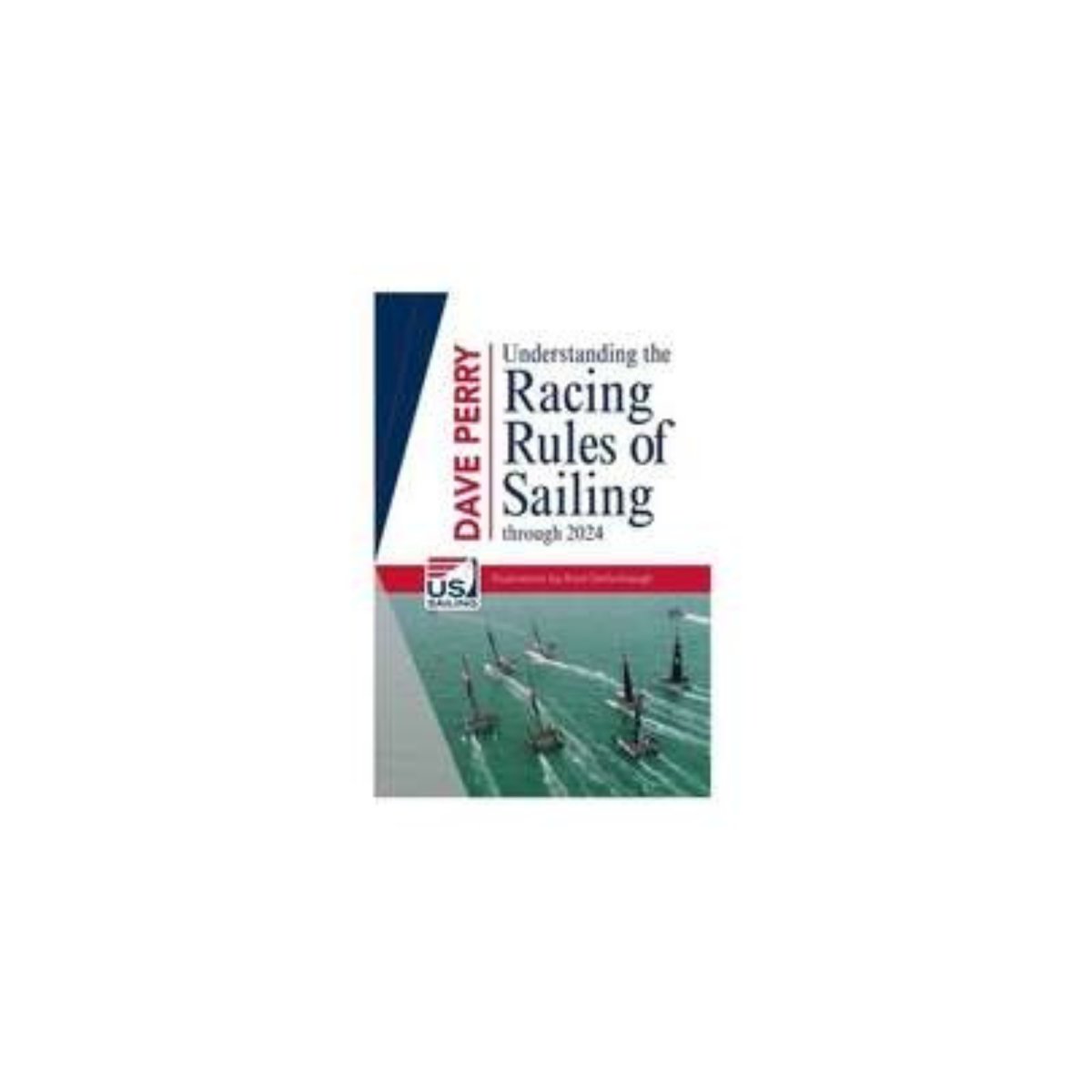 Understanding the Racing Rules of Sailing through 2024 – Life Raft ...